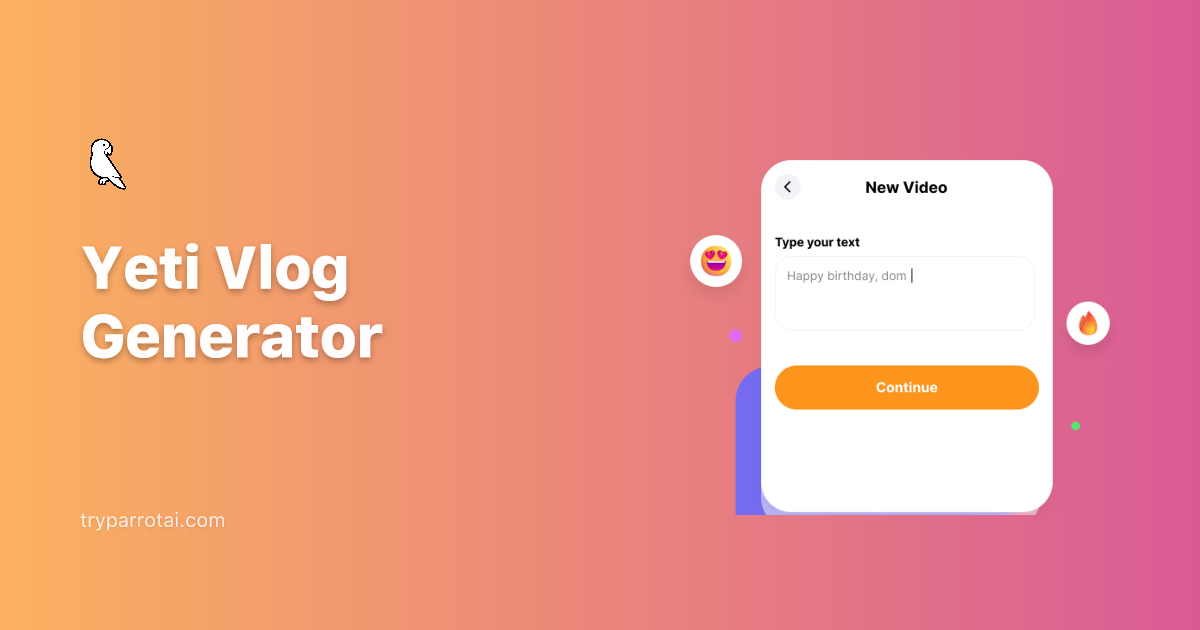 Yeti Vlog Generator | Parrot AI